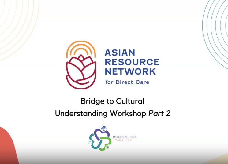 May 2024- Bridge to Cultural Understanding Workshop Part-2 | Asian Resource Network